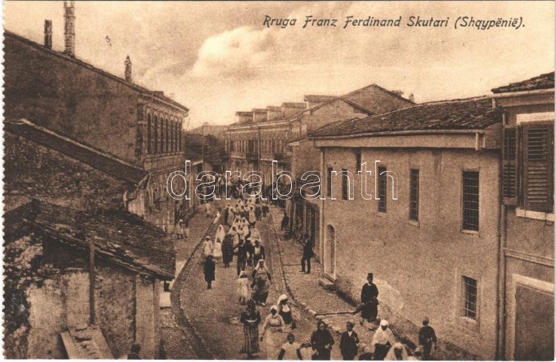 Shkoder, Shkodra, Scutari, Skutari (Shqypenie); Rruga Franz Ferdinand ...