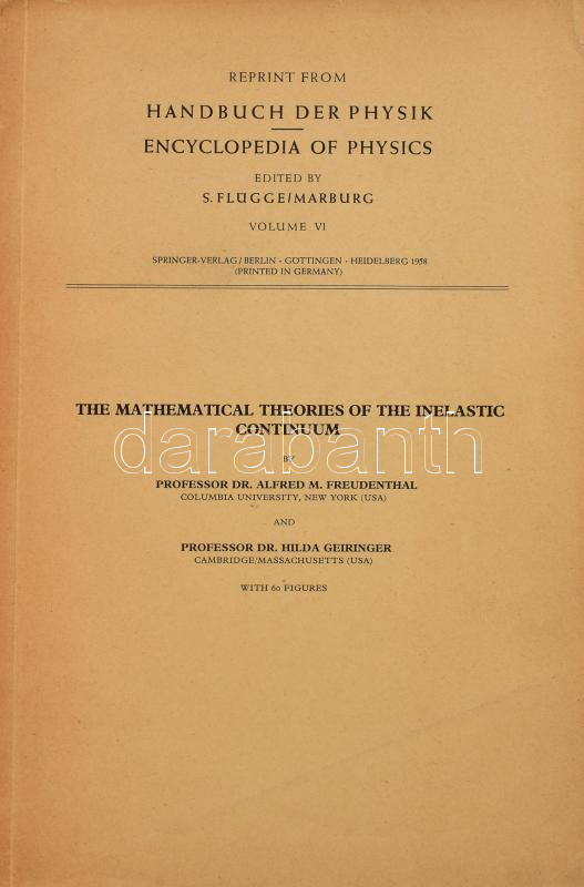 Alfred M. Freudenthal - Hilda Geiringer: The Mathematical Theories of ...